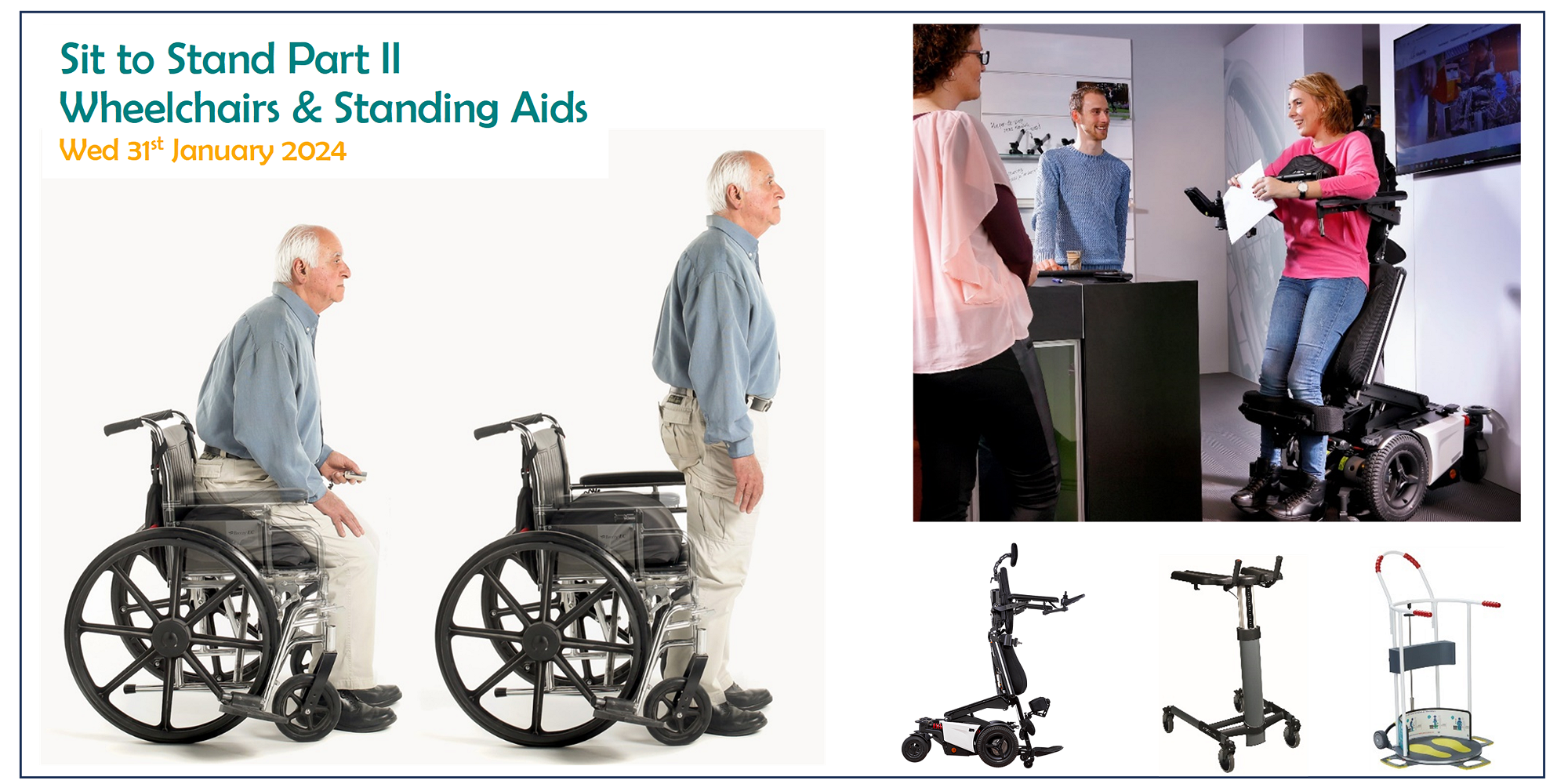 Training Day - Sit to Stand Part II: Wheelchairs & Standing Aids